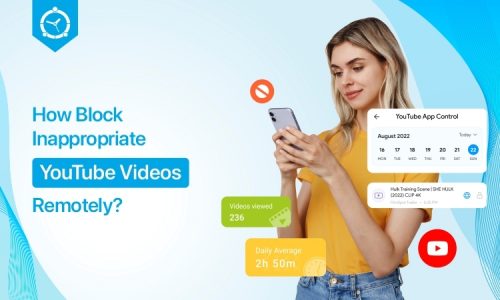 How to Block Inappropriate YouTube Videos Remotely? - FamilyTime Blog